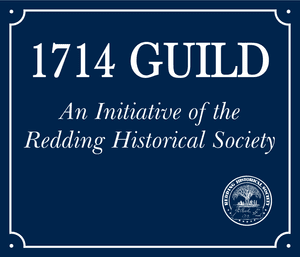 ANNOUNCING THE 1714 GUILD — Redding Historical Society