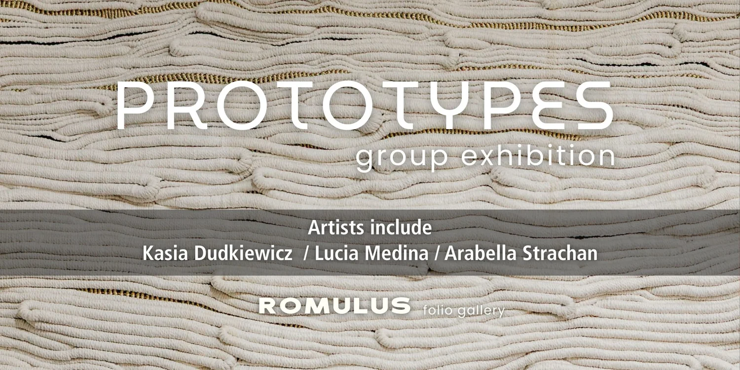 Prototypes Group Exhibition — Romulus Folio