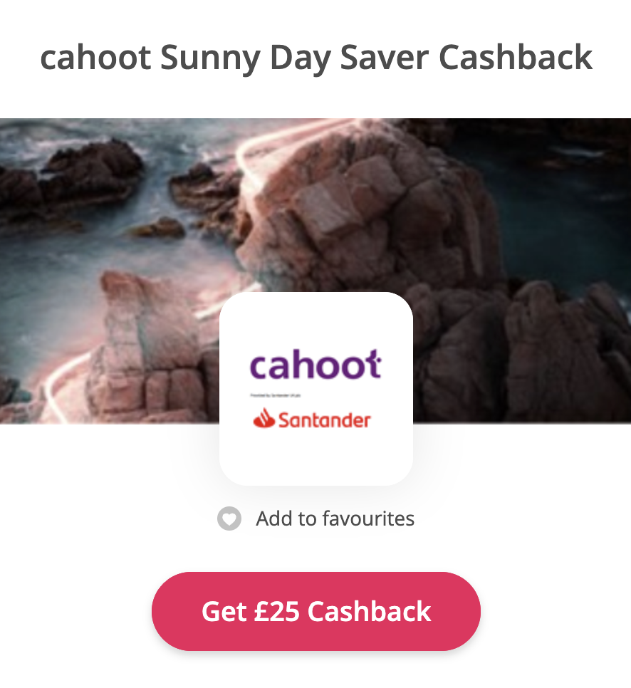 Earn £25 Cashback with the Cahoot Sunny Day Saver via TopCashback — UK ...