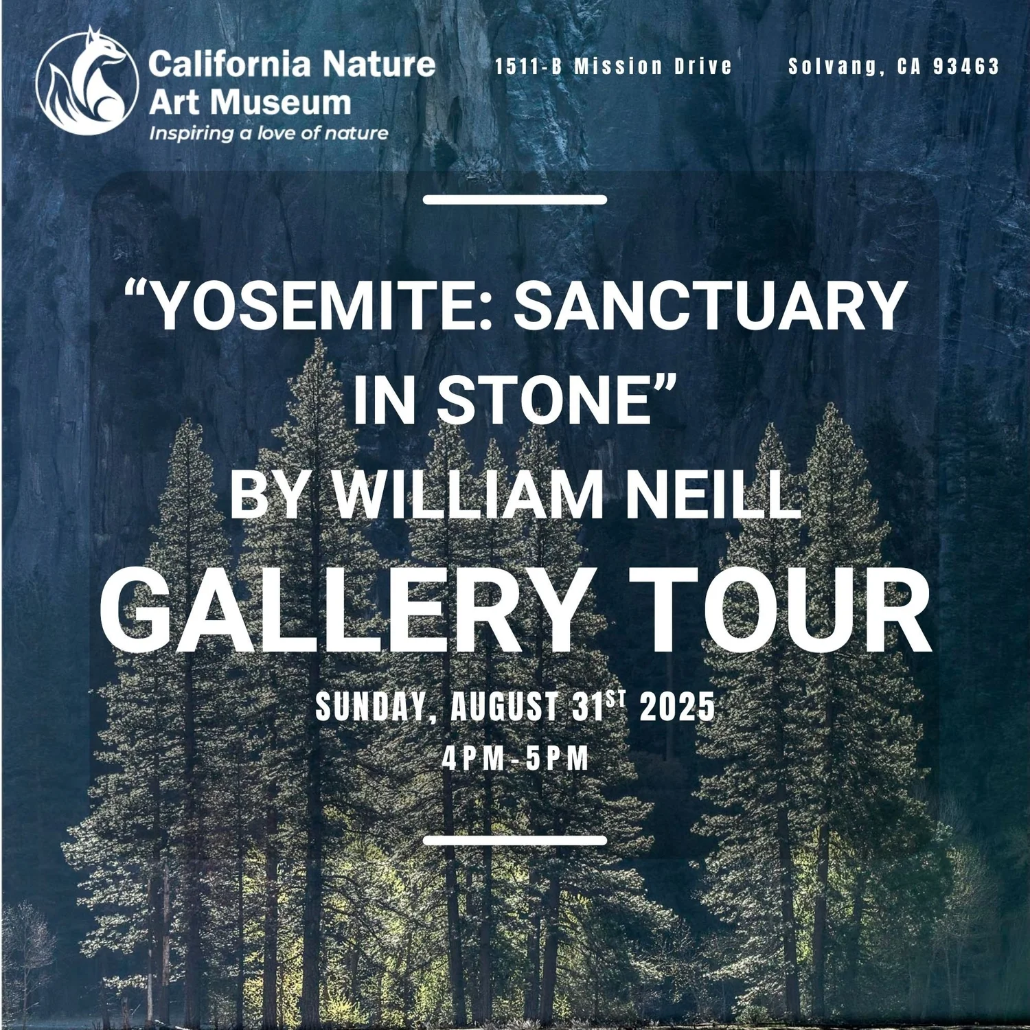 August 31st | Gallery Tour with Yosemite Photographer William Neill ...
