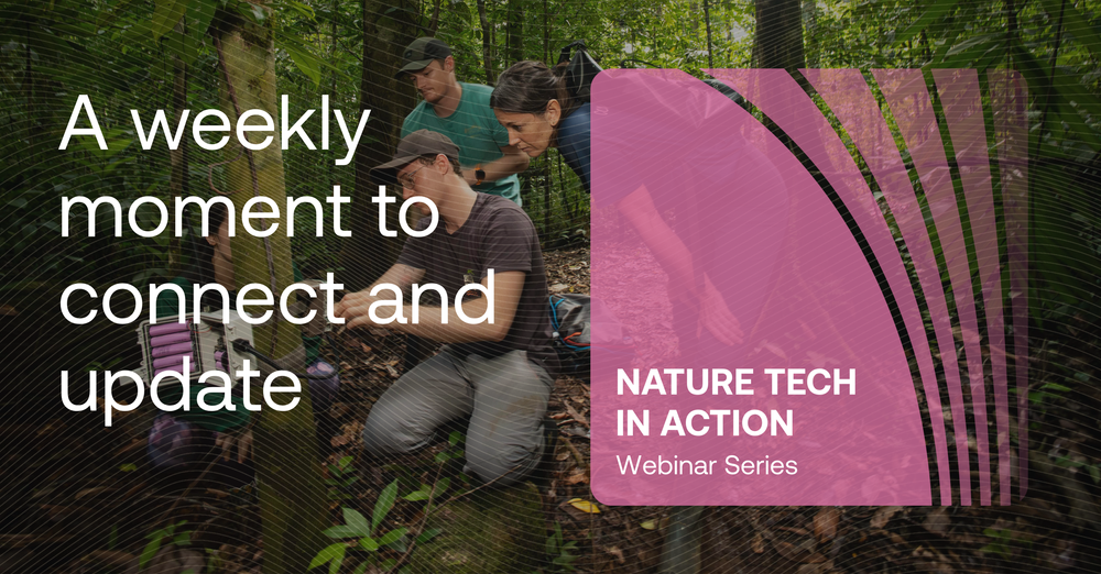 Nature Tech in Action: Join the Weekly NTC Now Forum | Nature Tech ...