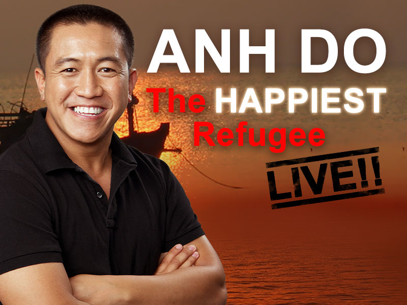 Anh Do - The Happiest Refugee LIVE!! — Hobsons Bay Tickets