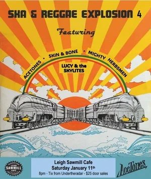SKA & REGGAE EXPLOSION 4 — 142 PAKIRI RD LEIGH SAWMILL CAFE