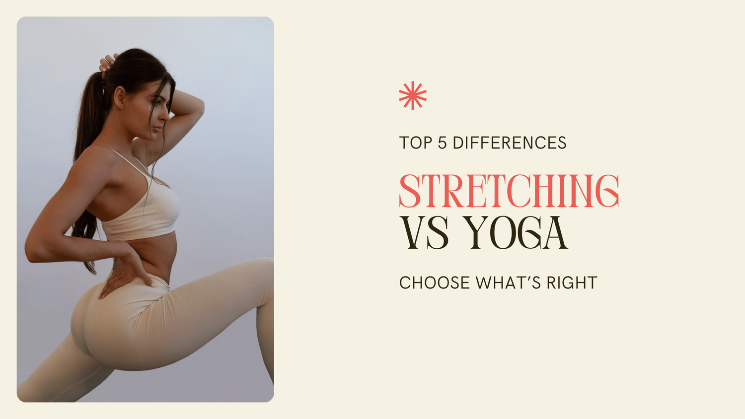 Top 5 Differences Between Yoga and Stretching: Which One is Right for You? — MokoBoko Studio