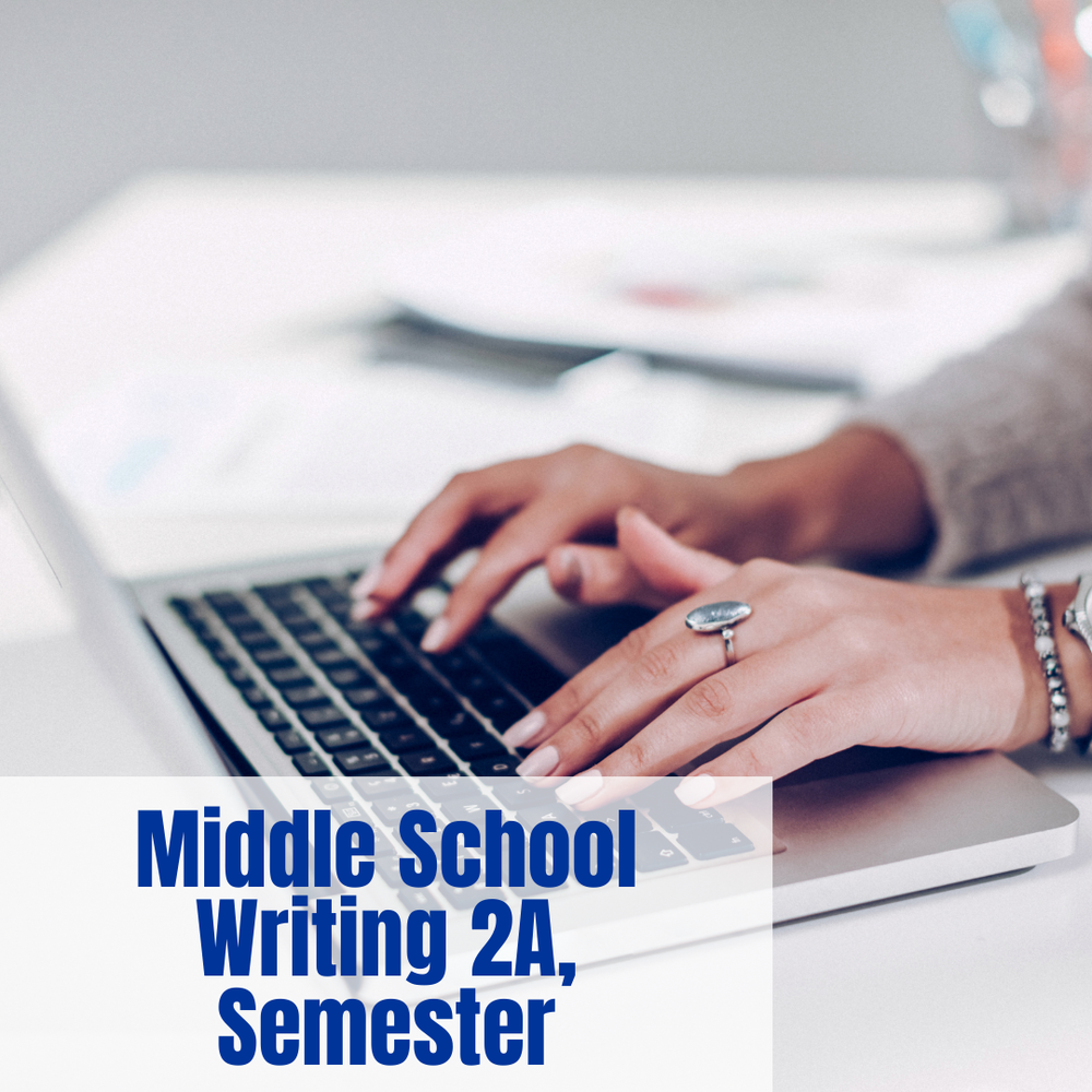 Middle School Writing 2A, Semester — WriteAtHome.com