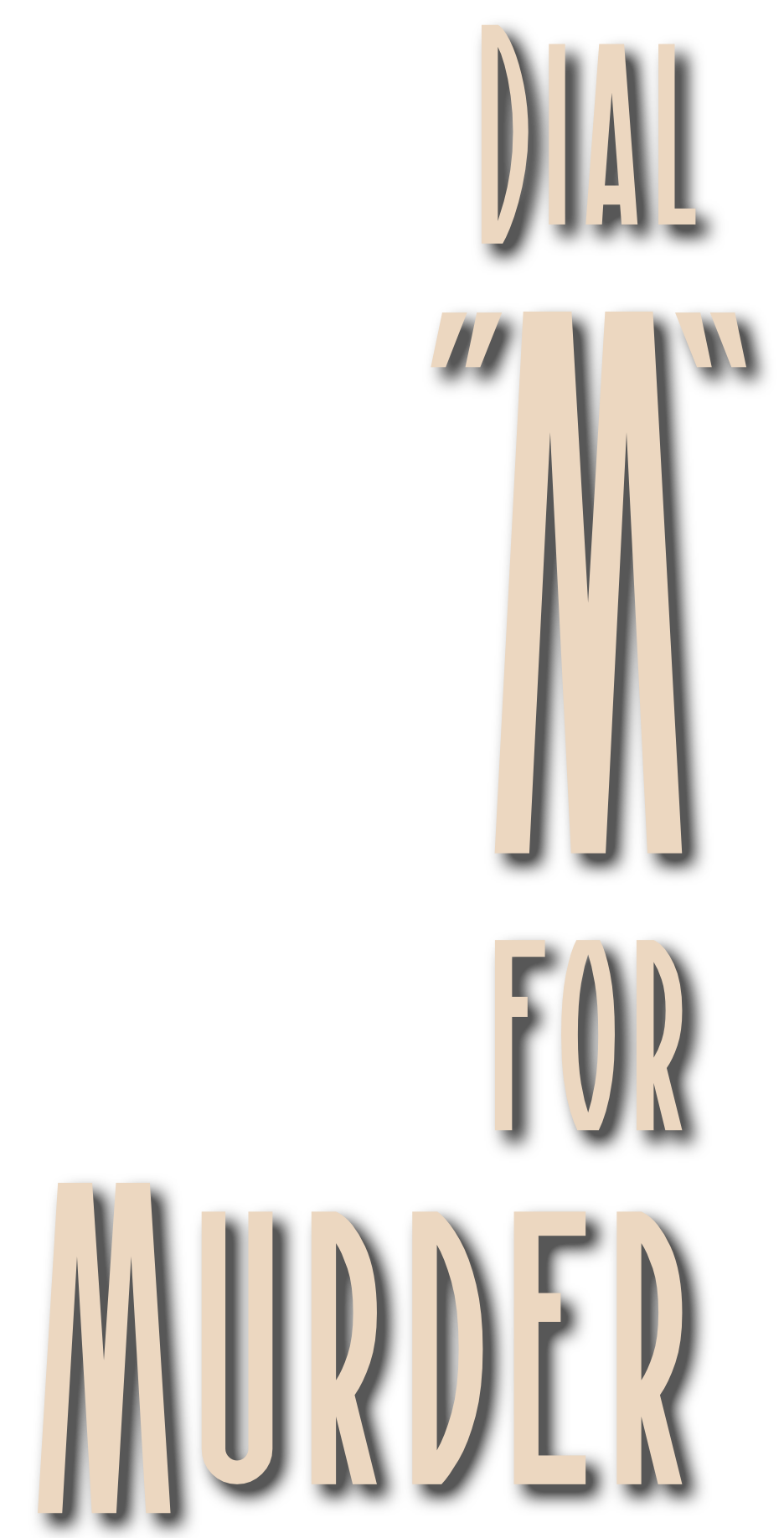 Dial "M" for Murder — The Pennsylvania Playhouse