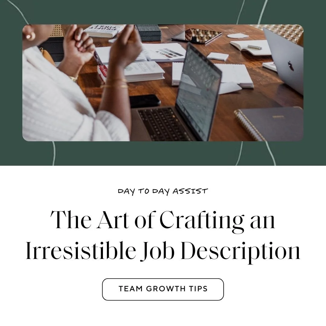 Crafting Job Descriptions That Attract Top Talent — Day To Day Assist