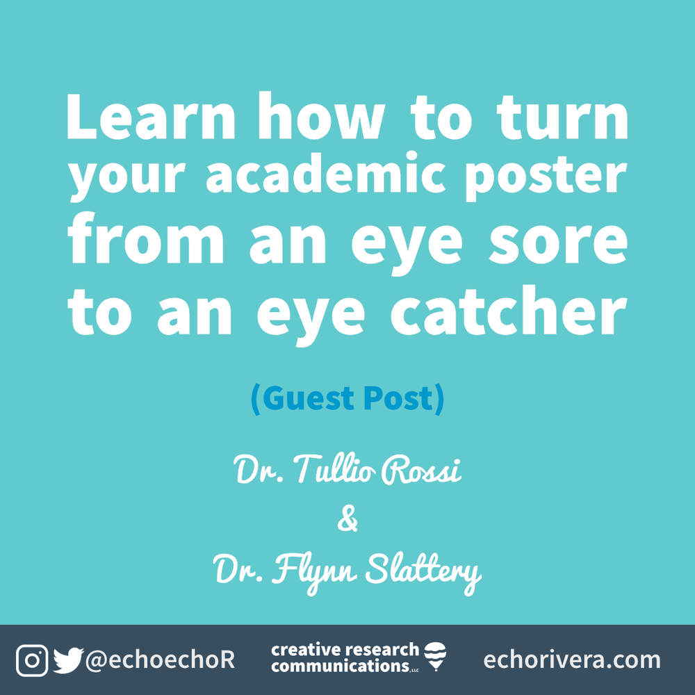 [GUEST POST] Learn how to turn your academic poster from an eye sore ...