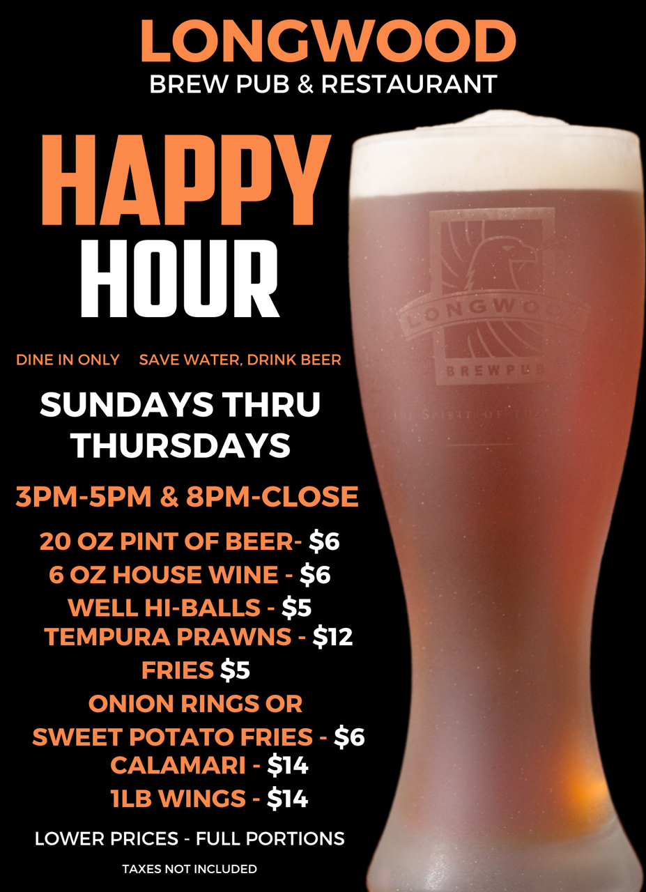 Happy Hour — Longwood Brew Pub & Restaurant
