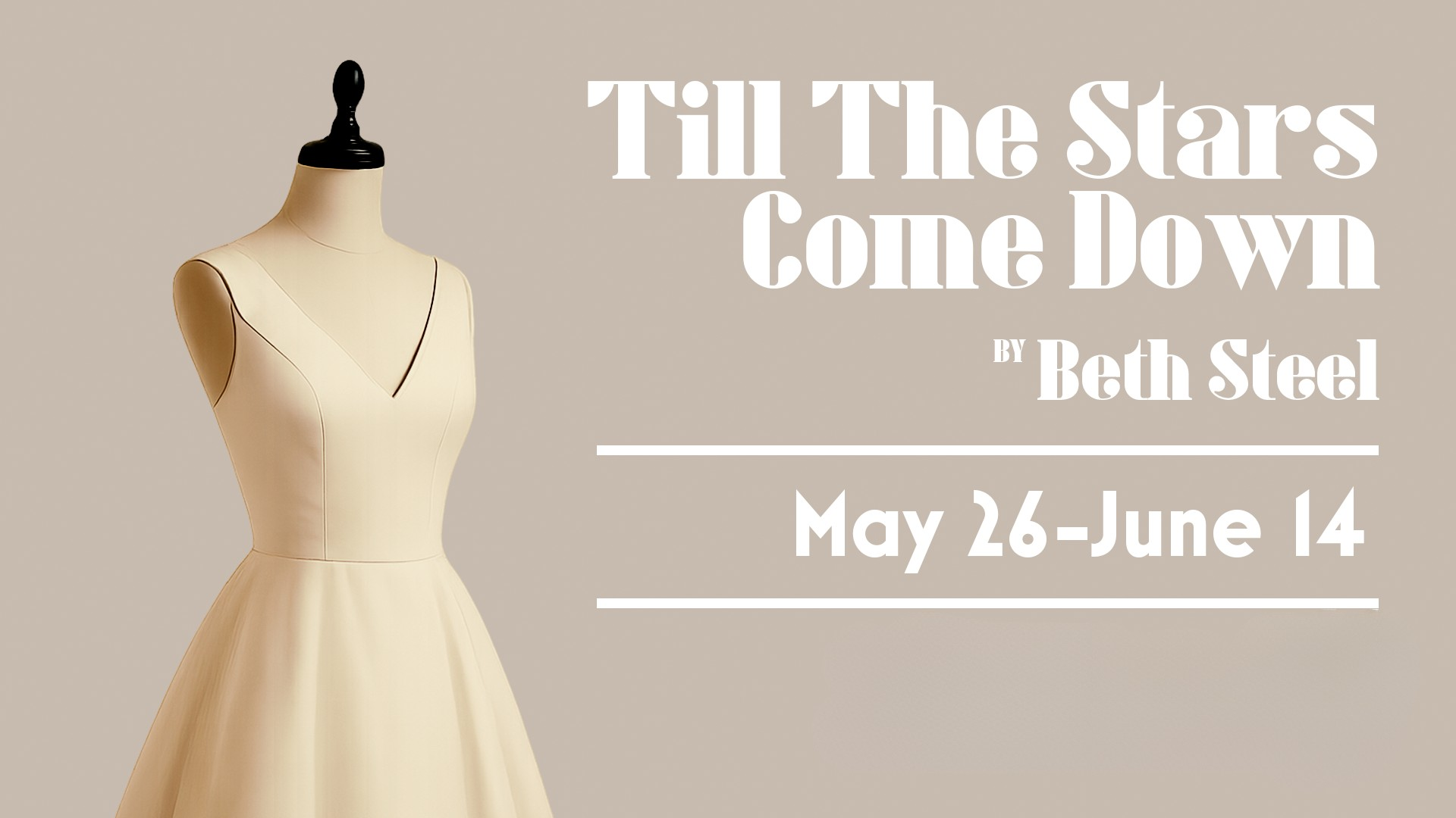 Till The Stars Come Down | Experience Theater Now — Book Tickets Today ...