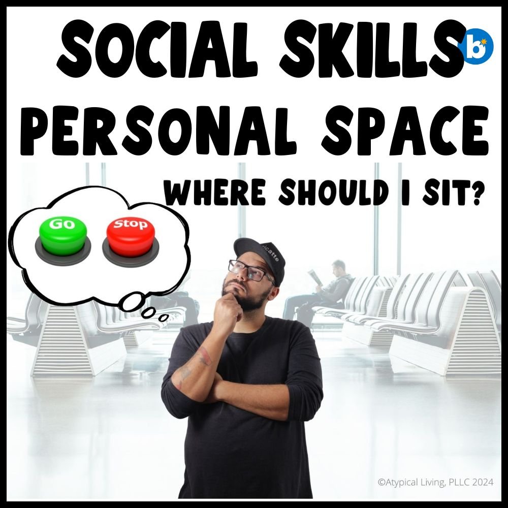 Social Skills: Personal Space & Boundaries for Sitting- Non-Verbal ...