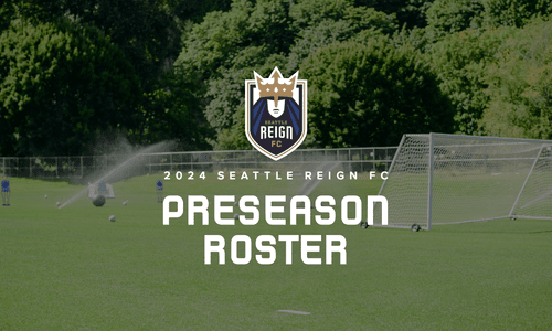Seattle Reign FC Announces 2024 NWSL Preseason Roster — Seattle Reign FC