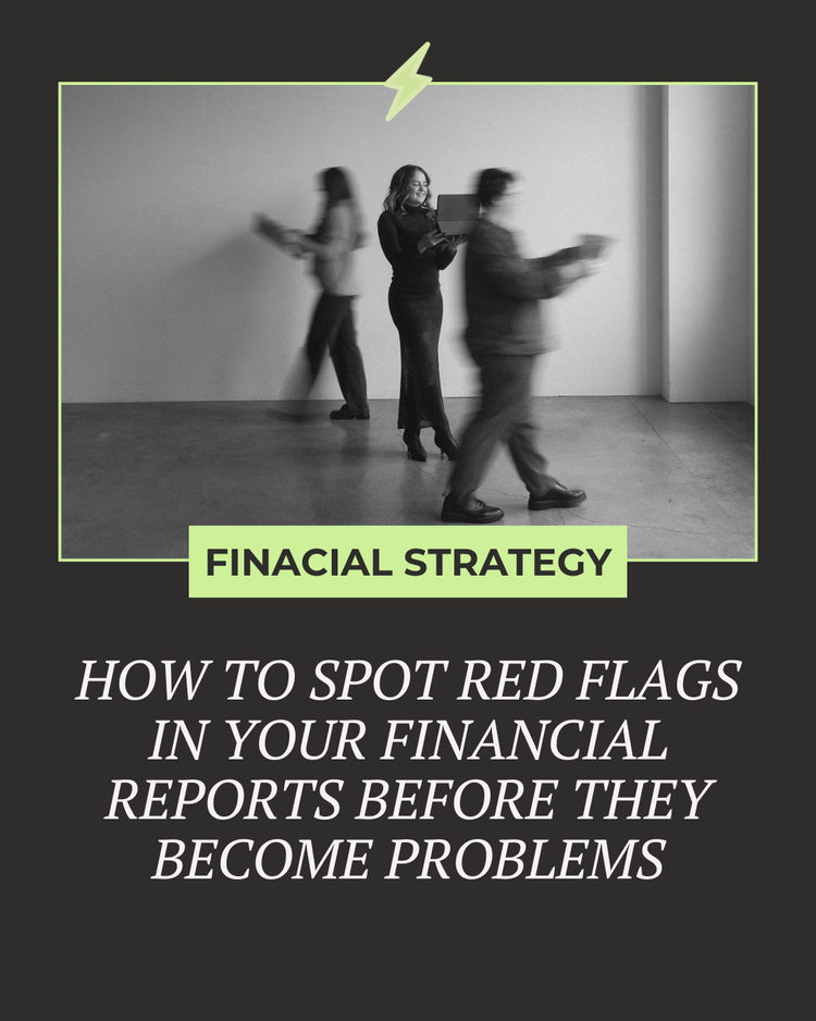 How to Spot Red Flags in Your Financial Reports Before They Become ...