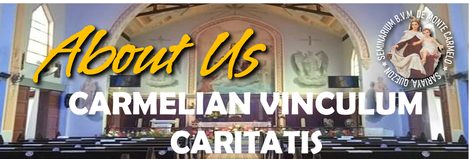 ABOUT US — Carmelian Vinculum Caritatis
