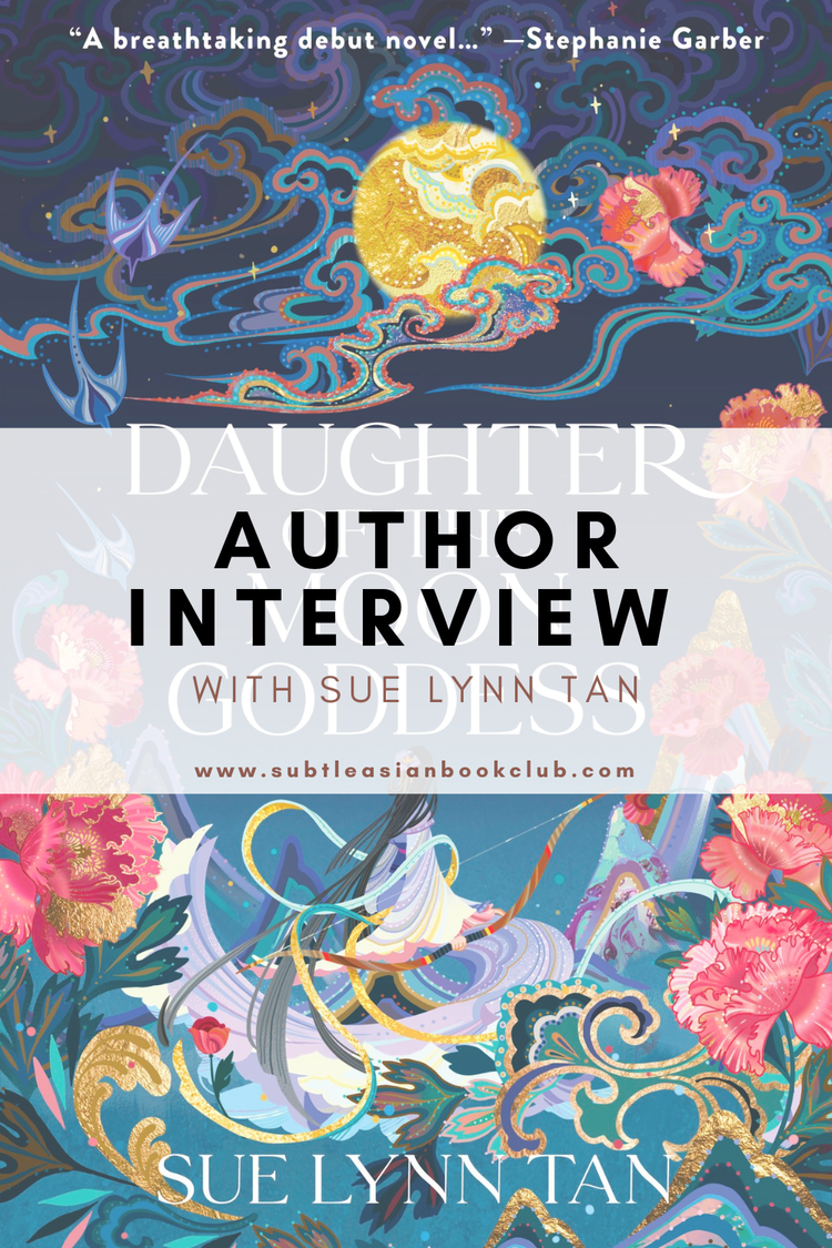 Interview with Sue Lynn Tan, author of Daughter of the Moon Goddess ...