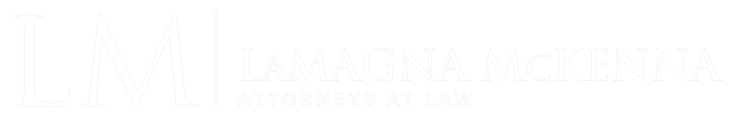 LaMagna McKenna Law: Large firm experience. Personalized attention.