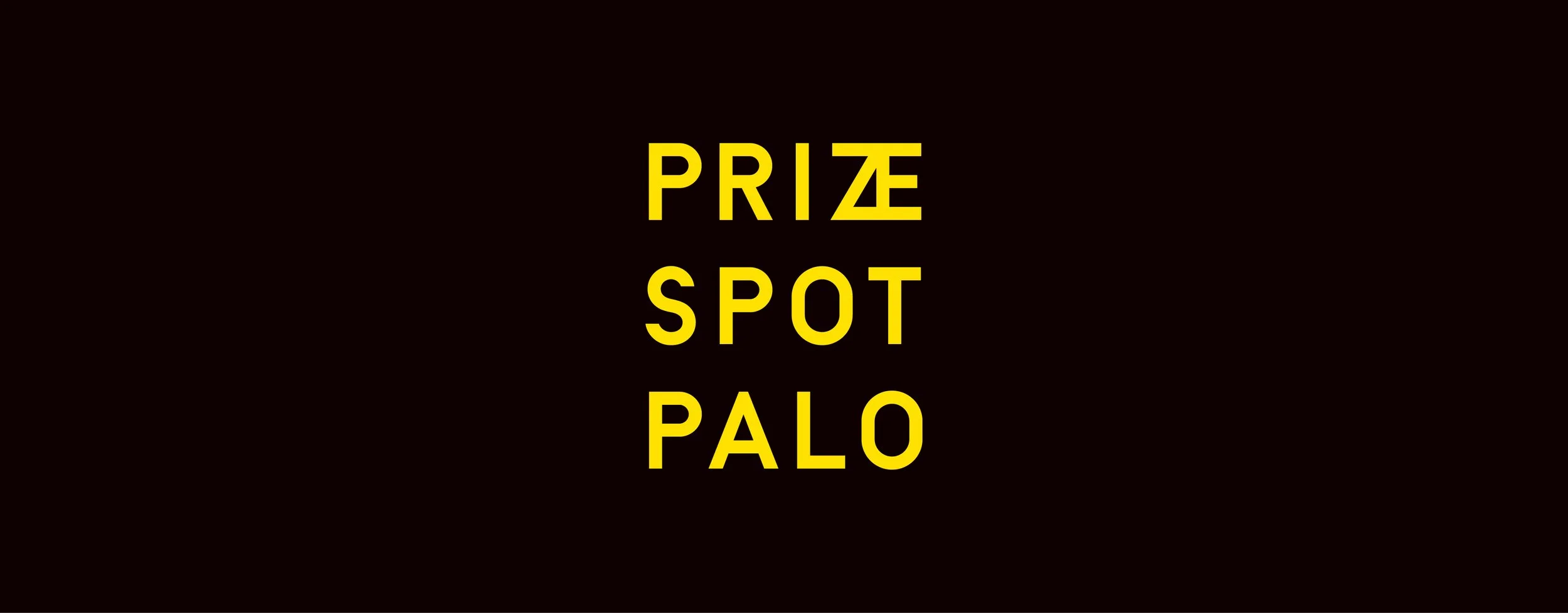 Prize Spot Palo — YOSHINAKA ONO