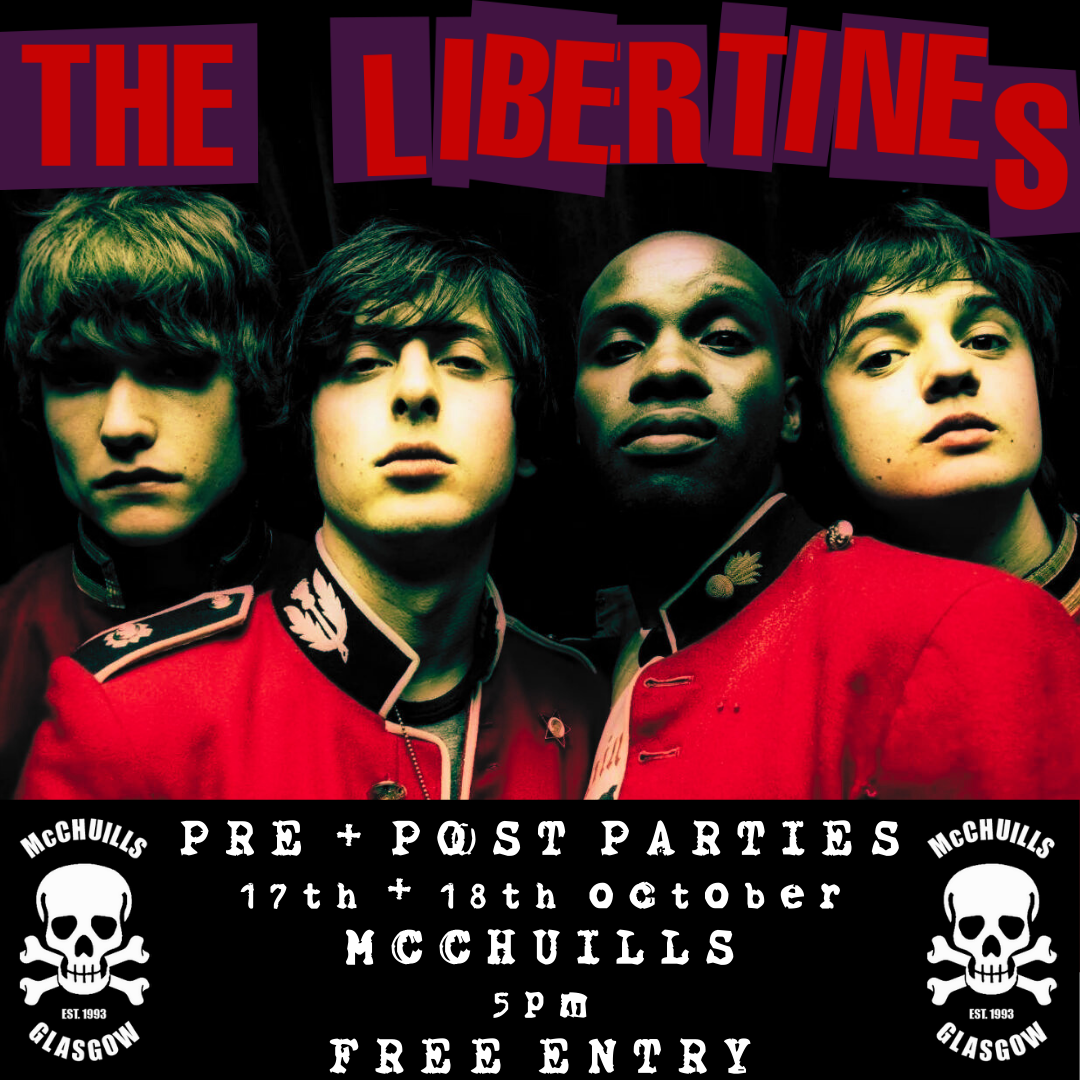 The Libertines Pre & Post Parties! — McChuills Bar & Venue