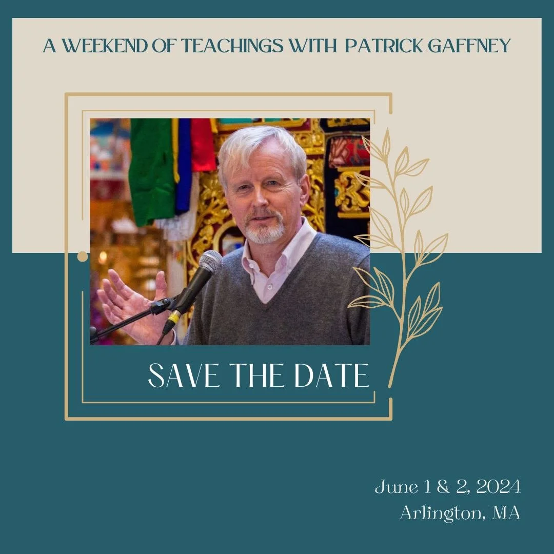 A Weekend of Teachings with Patrick Gaffney — Rigpa Fellowship