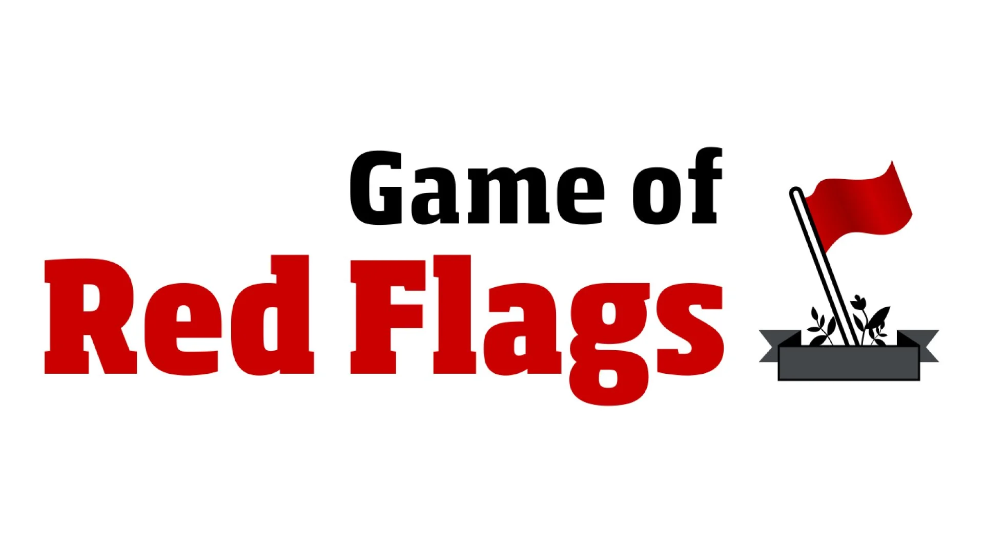 Game of Red Flags