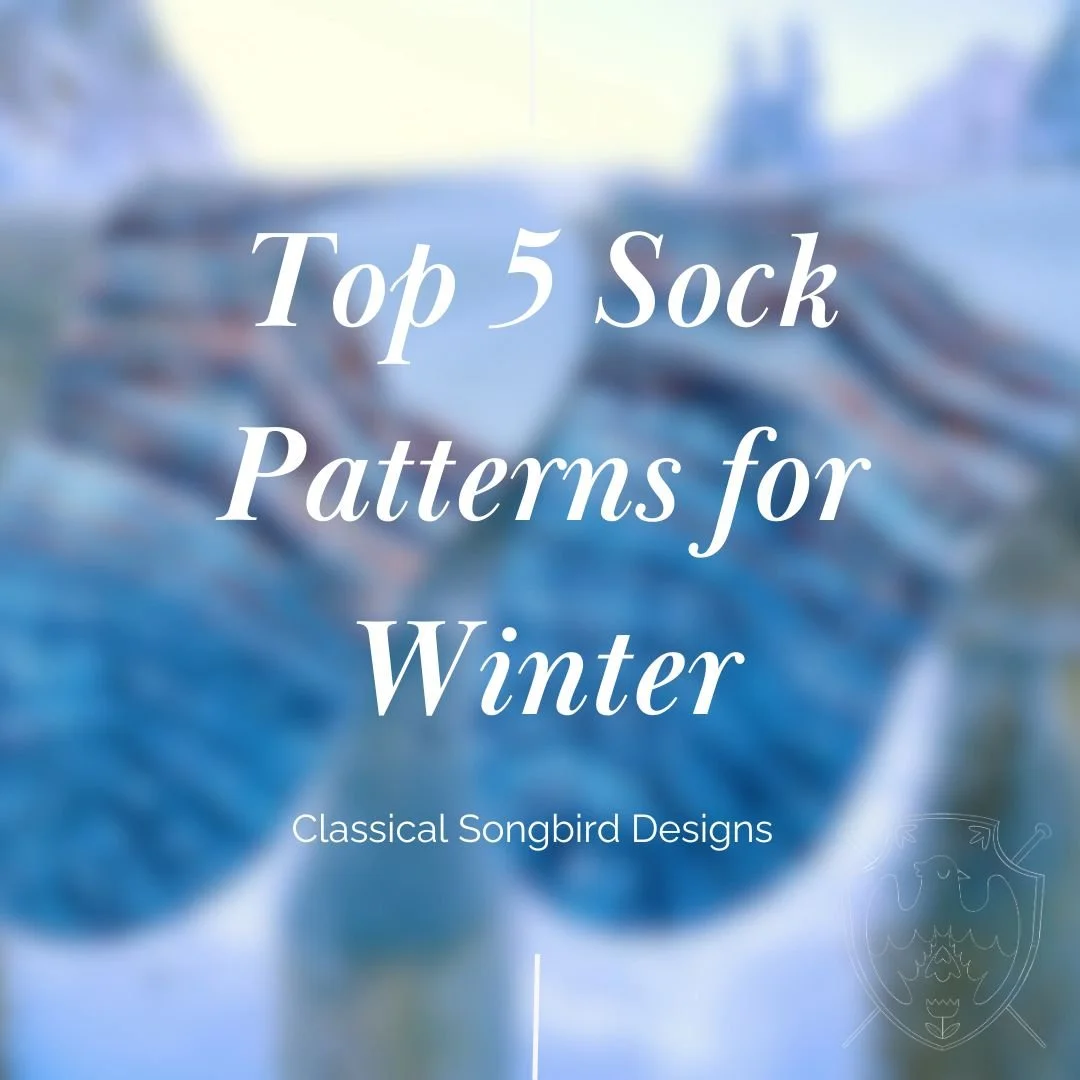 Top 5 Sock Patterns for Winter — Classical Songbird Designs