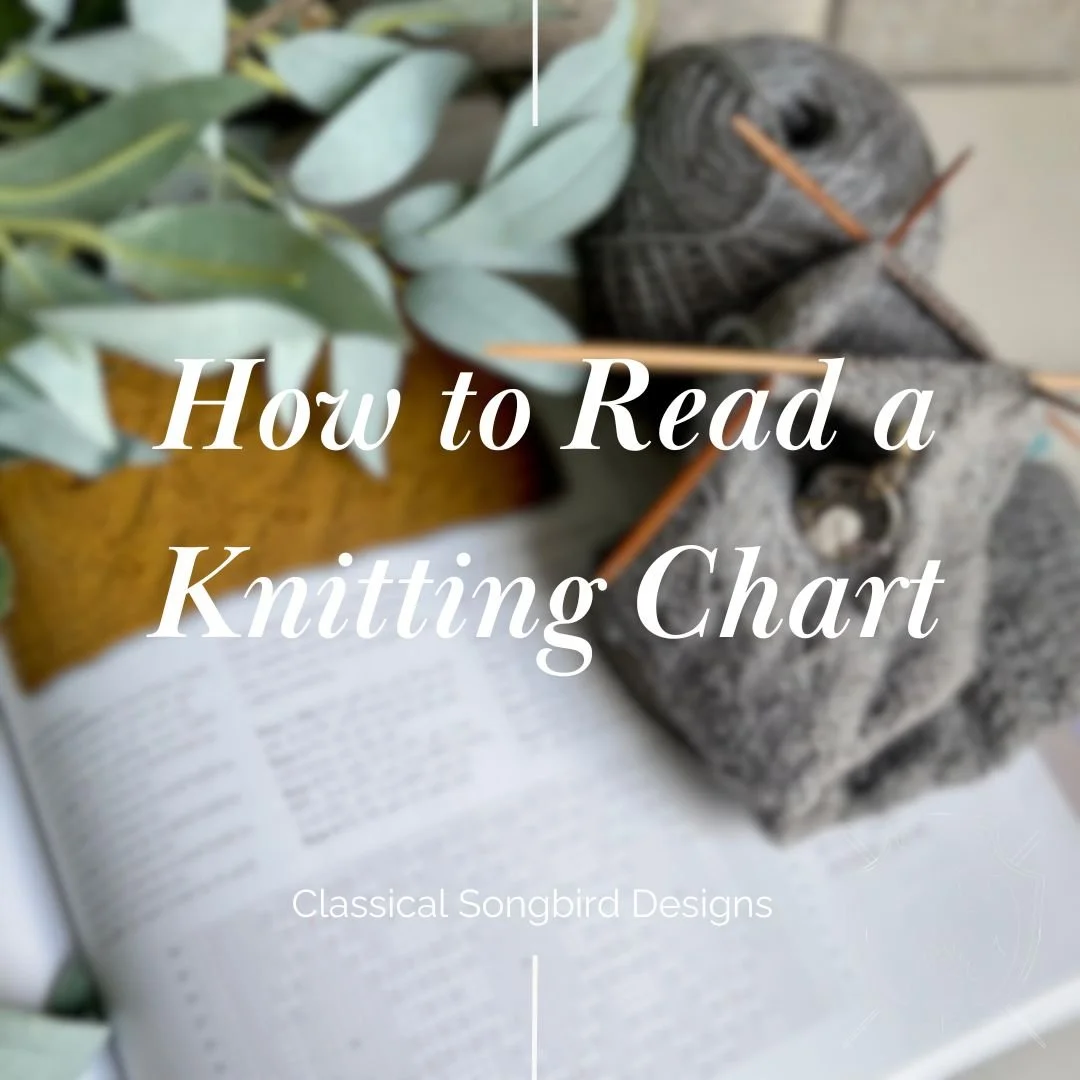 How to Read a Knitting Chart — Classical Songbird Designs