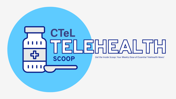 Center for Telehealth and eHealth Law (CTeL): Telehealth, RPM, and AI