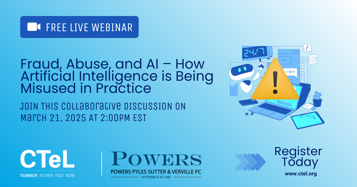 Center for Telehealth and eHealth Law (CTeL): Telehealth, RPM, and AI