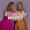 Mindfully Moody