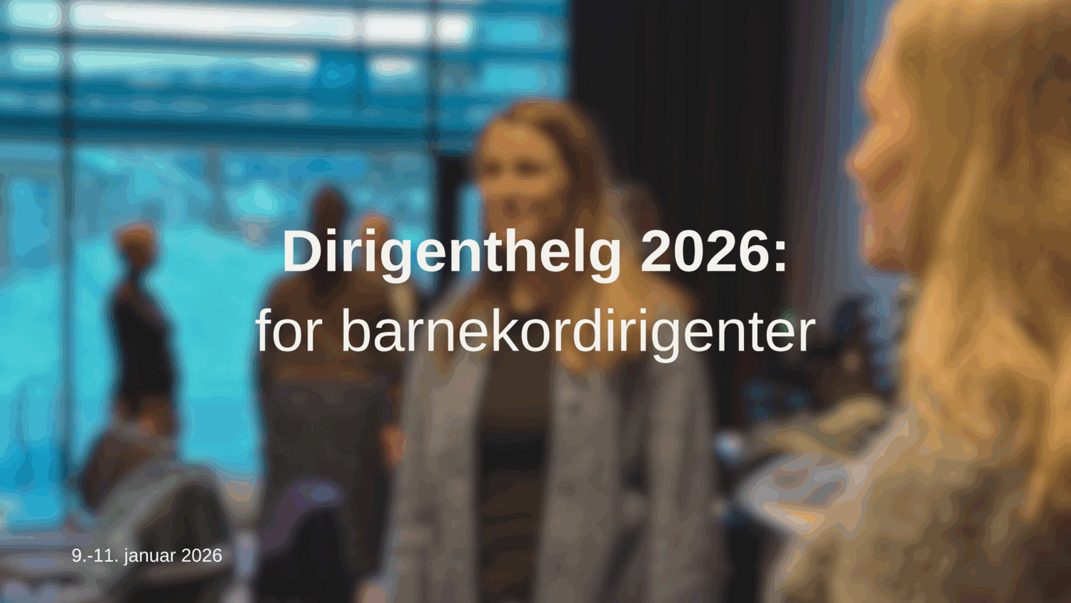 Dirigenthelg 2026: for barnekordirigenter — Dirigentløftet