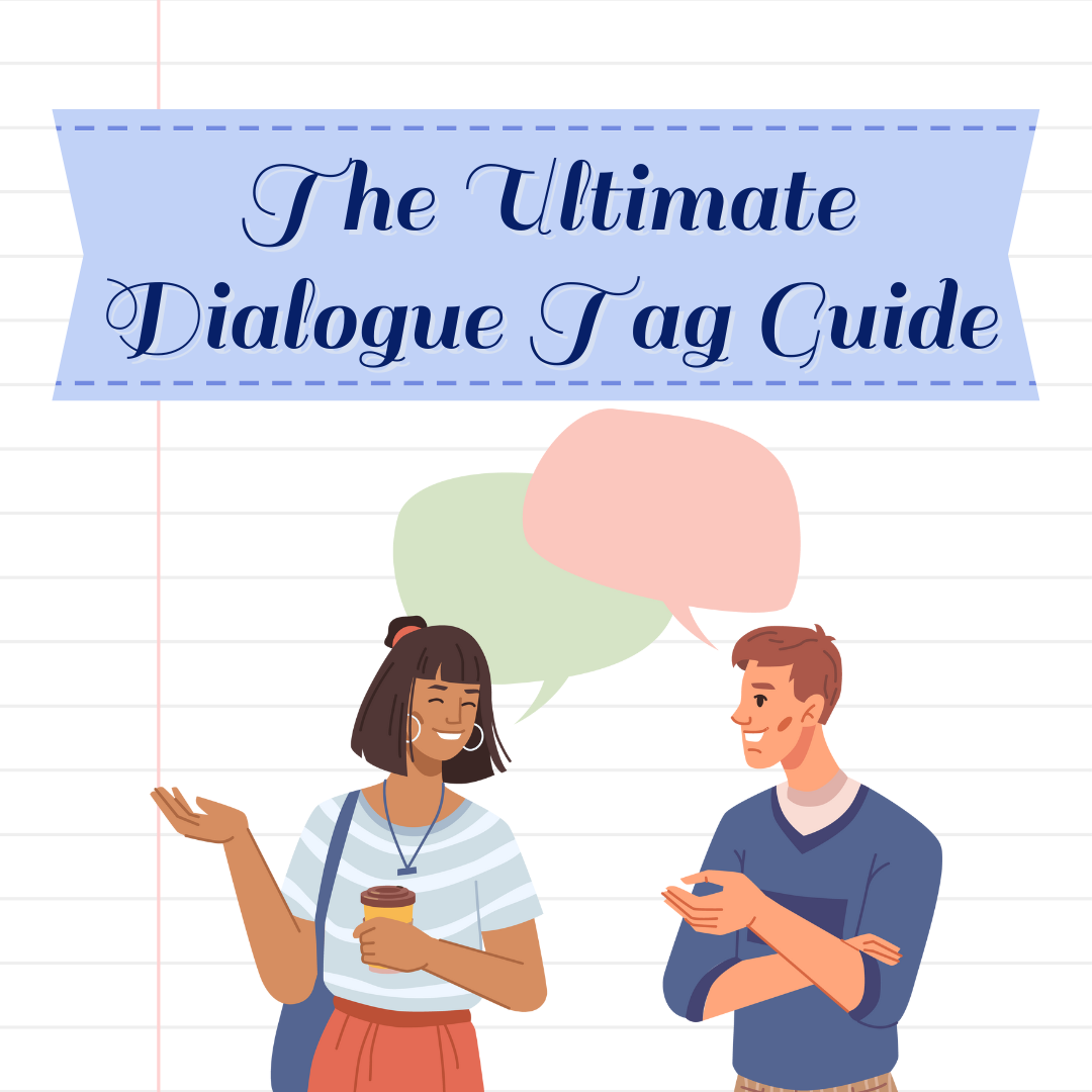 The Ultimate Dialogue Tag Guide — The Arbitrary Editor