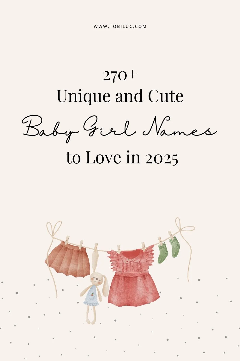 Baby Girl Names 2025: Unique and Cute Ideas To Love
