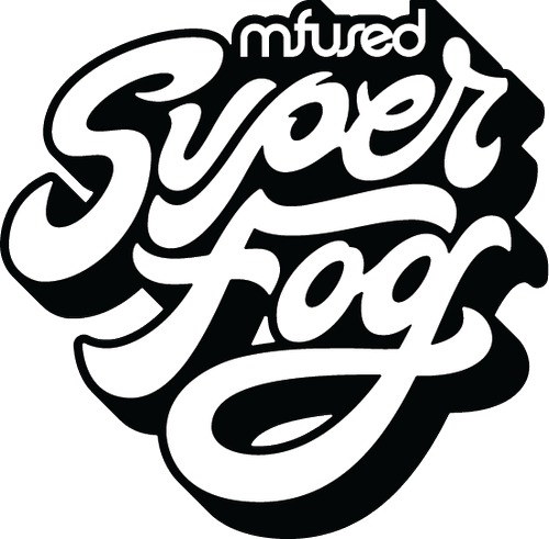 FIRE | SUPER FOG | MFUSED — Mfused