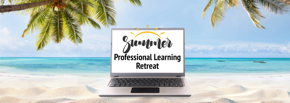 2024 Summer Professional Learning Retreat — APSRC
