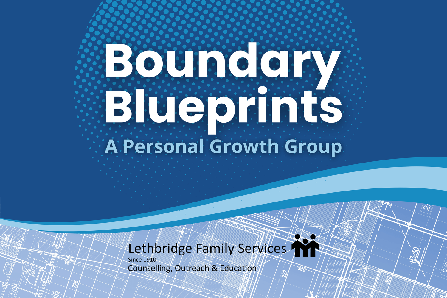 Boundary Blueprints (Personal Growth Group) — Lethbridge Family Services