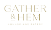 Gather & Hem Restaurant & Bar