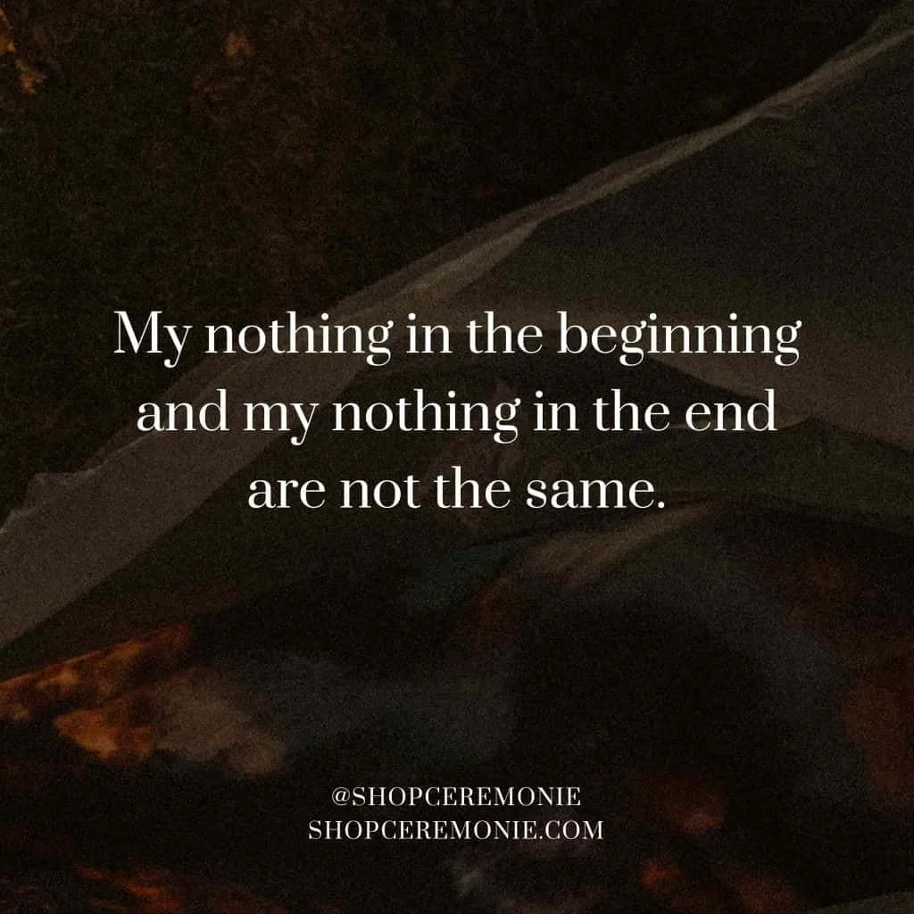MY NOTHING IN THE BEGINNING AND NOTHING IN THE END ARE NOT THE SAME ...