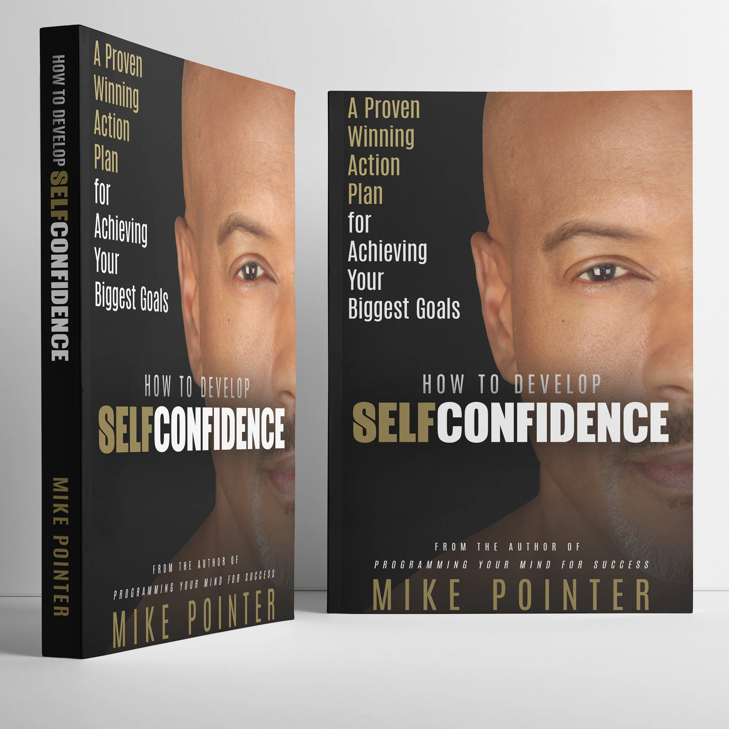 How to Develop Self-Confidence — Mike Pointer