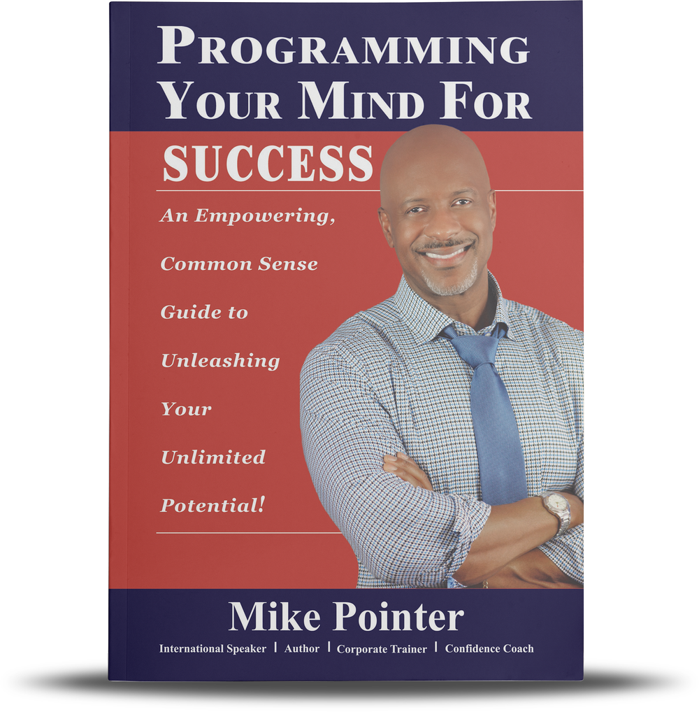 Programming Your Mind for Success — Mike Pointer