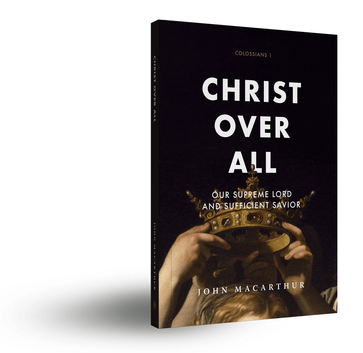 Christ Over All — John MacArthur Publishing Group