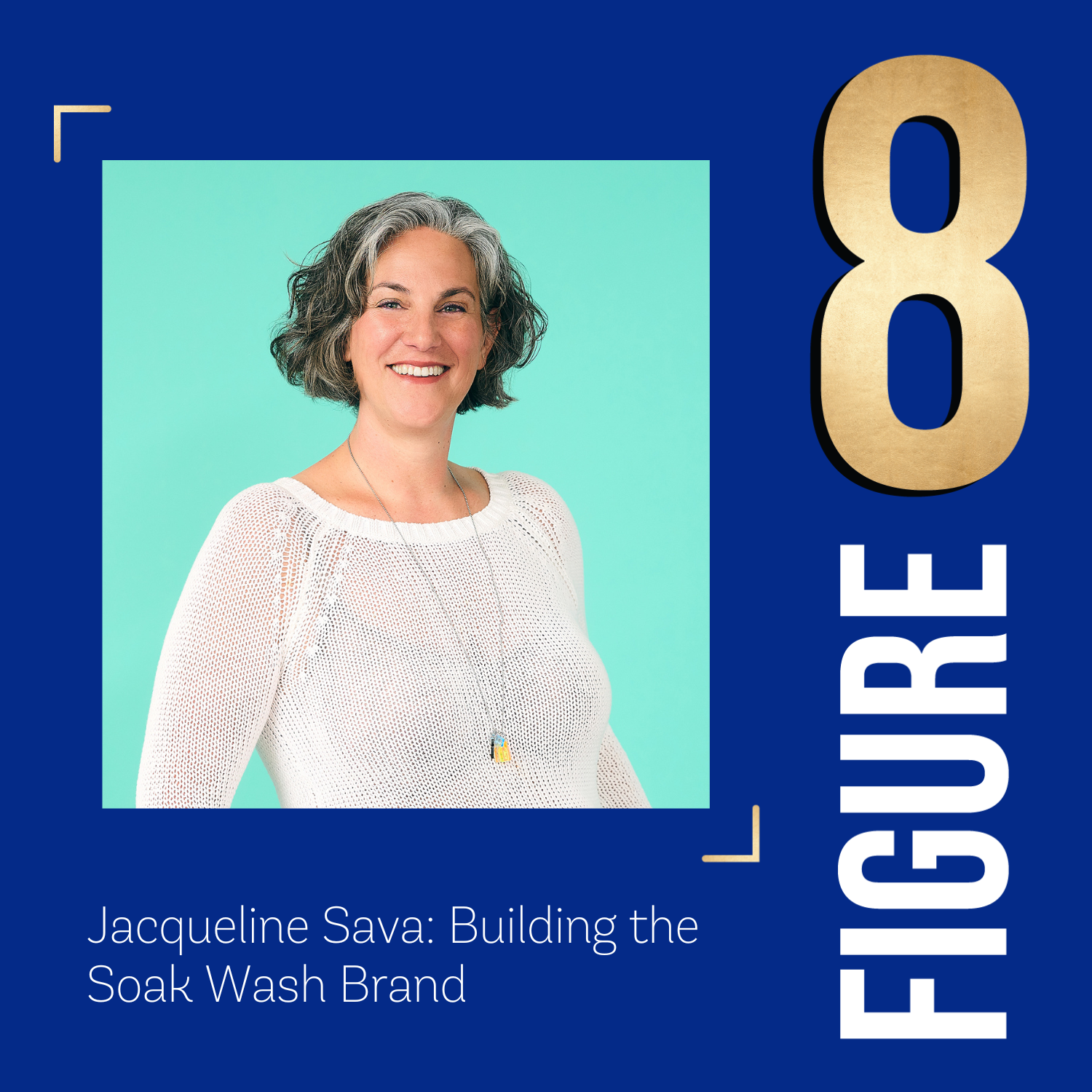 30. Jacqueline Sava: Building the Soak Wash Brand — Julie Ellis ...