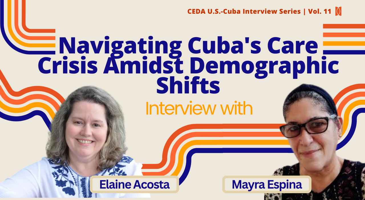 El impacto de los cambios demográficos en la crisis de cuidados en Cuba: una entrevista Con ...