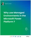 Streamlining Power Platform with Managed Environments — nz365guy