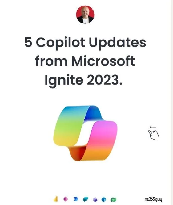 Microsoft Ignite 2023 has released 5 Copilot updates — nz365guy