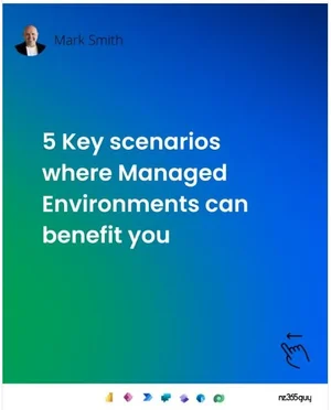 Optimizing Power Platform with Managed Environments — nz365guy