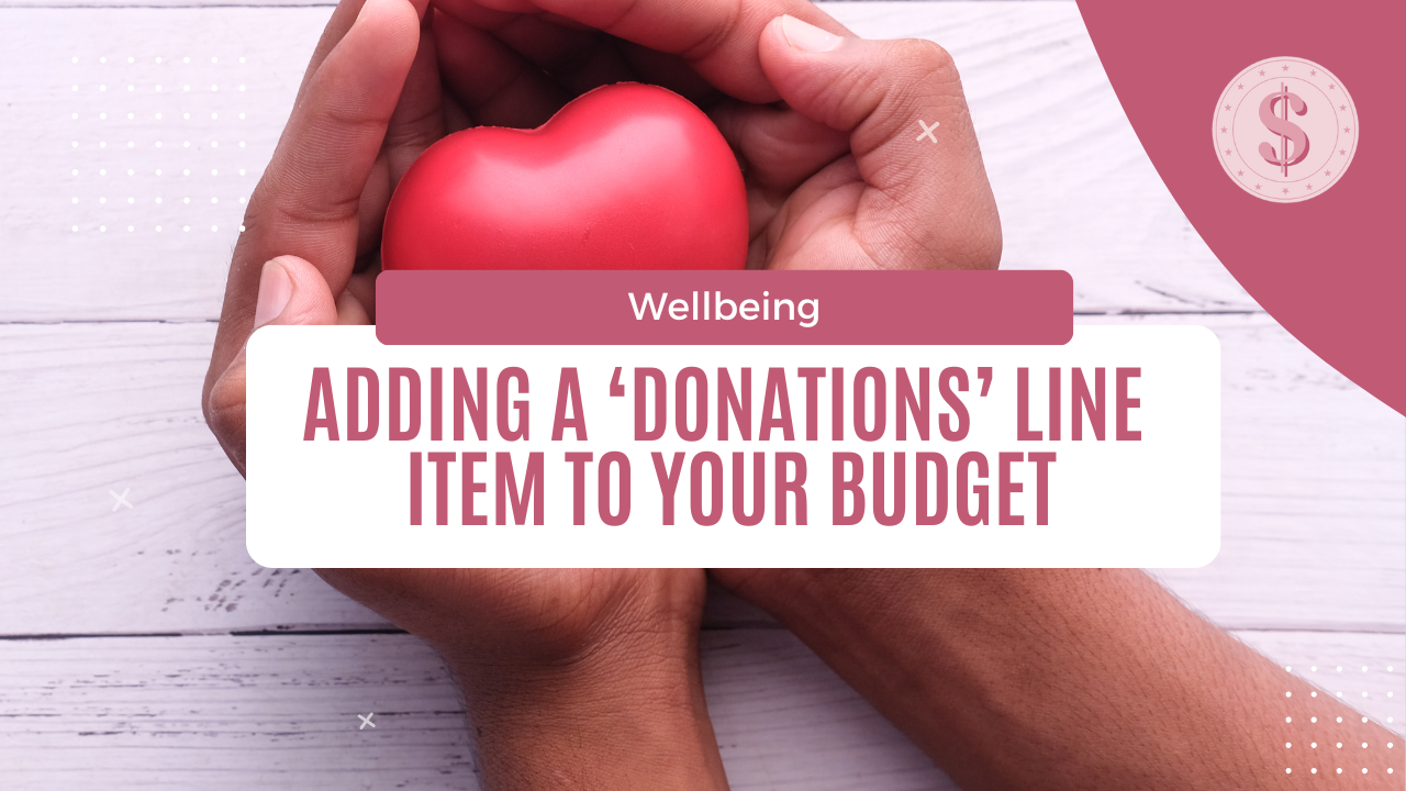 Why I Budget for Donations (Even When Money Was Tight) — She's Worth It