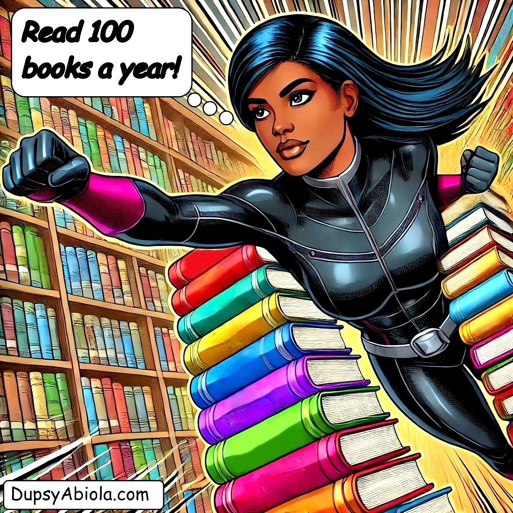 How to read 100 books in 2025 - Proven Strategies — Dupsy Abiola