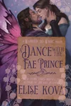 A Dance with the Fae Prince (A Married to Magic Novel) — Elise Kova
