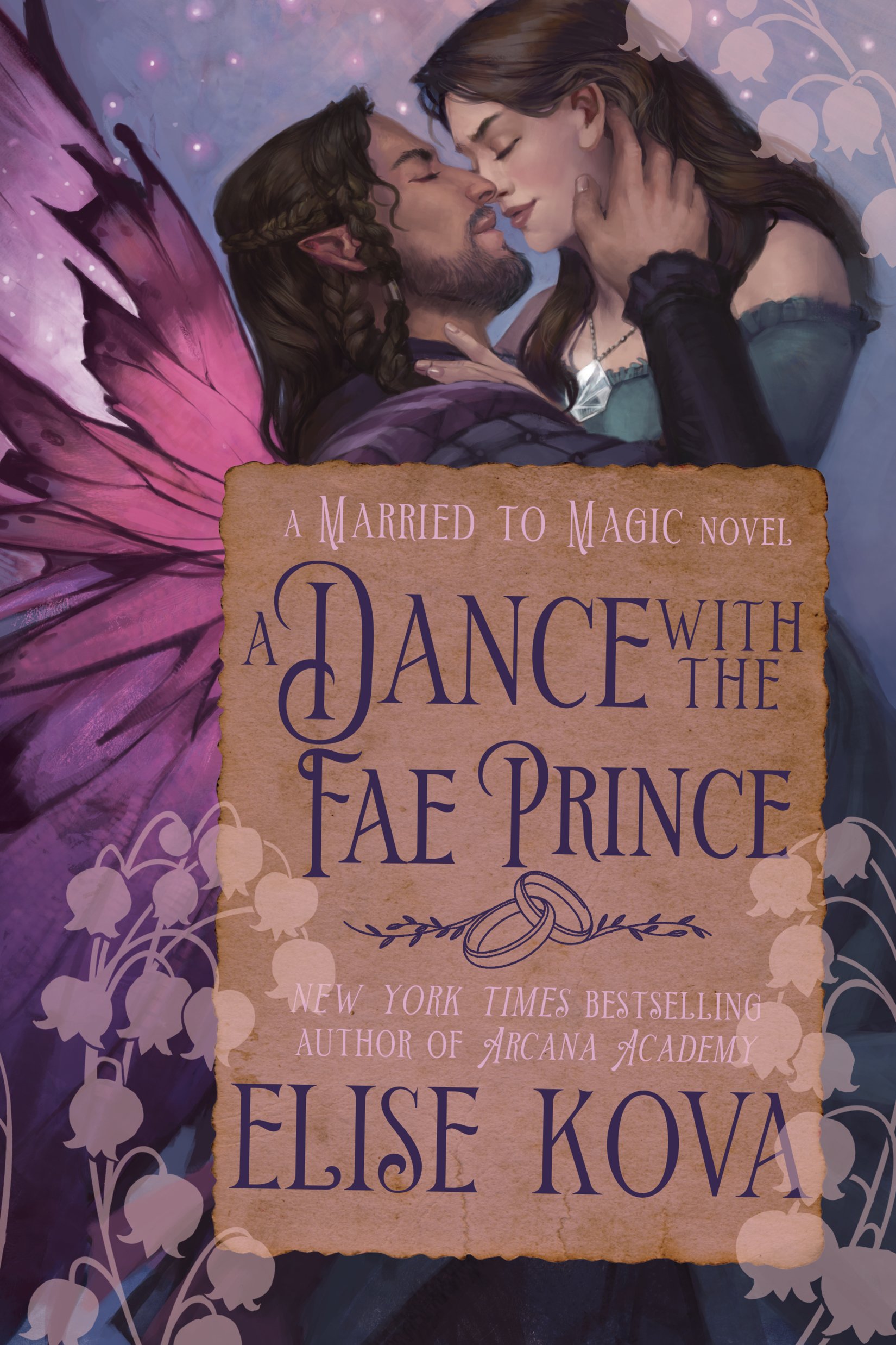 A Dance with the Fae Prince (A Married to Magic Novel) — Elise Kova
