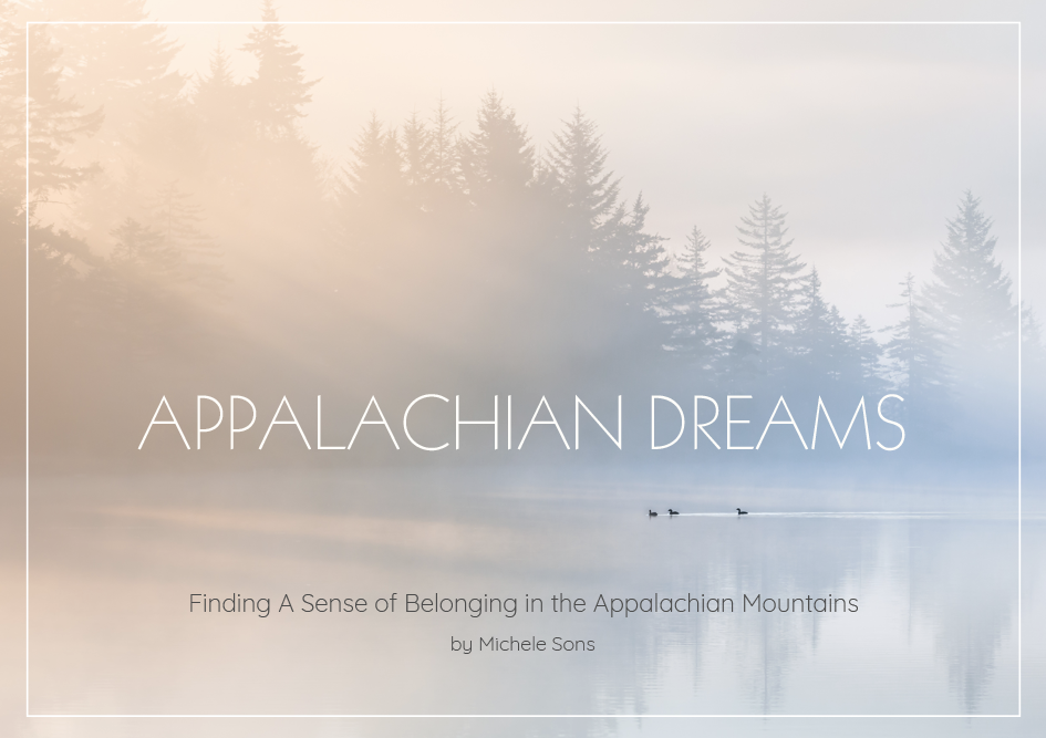 Appalachian Dreams — Michele Sons Photography